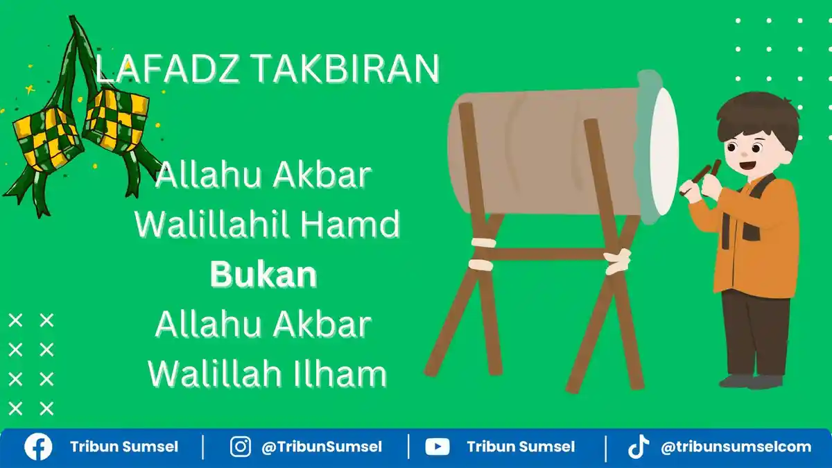 Allahu Akbar Walillahil Hamd, Bukan Walillah Ilham, Lafaz Takbiran Idul ...