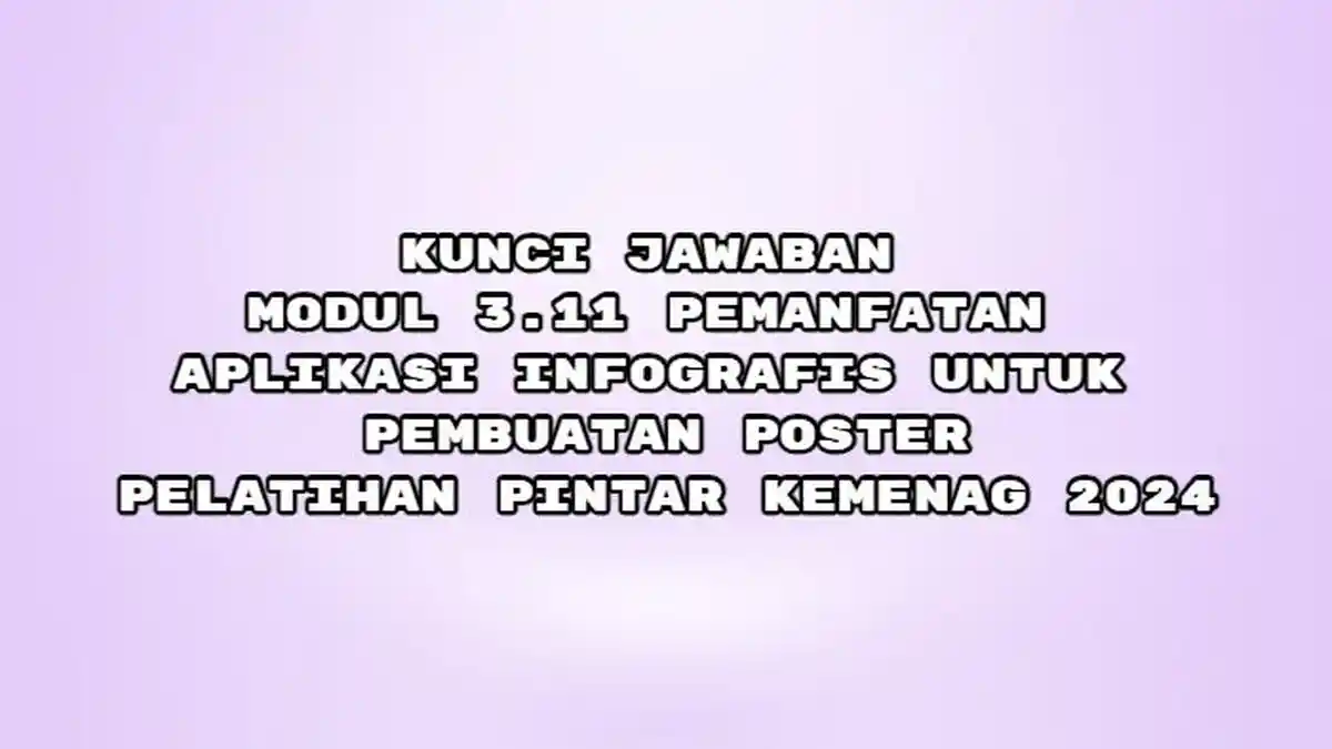 Jawaban Modul 3.11 Pemanfatan Aplikasi Infografis Untuk Pembuatan ...