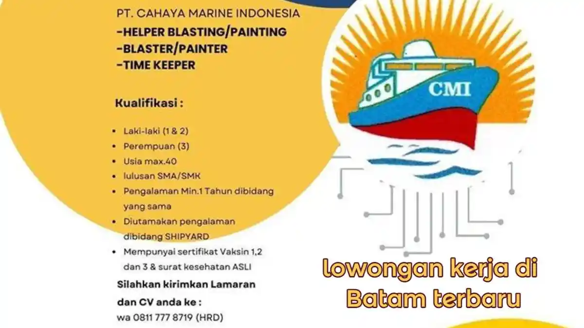 Usia 40 Tahun Masih Diterima, PT Cahaya Marine Indonesia Buka Lowongan ...