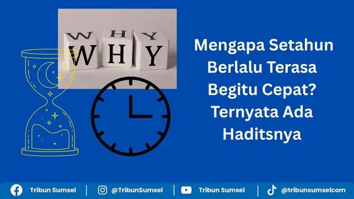 Mengapa Setahun Berlalu Terasa Begitu Cepat, Ternyata Ada Haditsnya ...