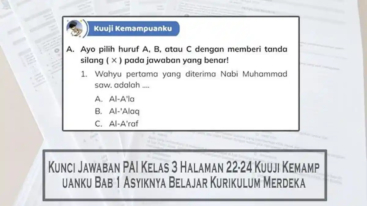 Kunci Jawaban PAI Kelas 3 Halaman 22-24 Kuuji Kemampuanku Bab 1 ...