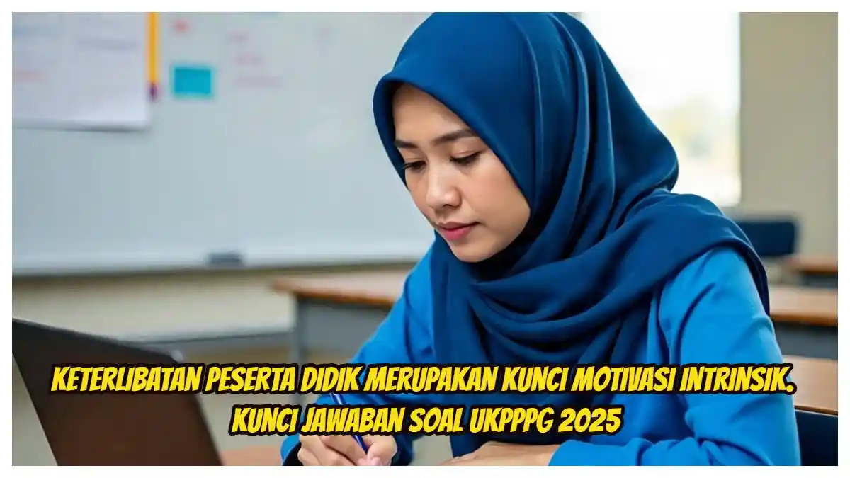 Keterlibatan Peserta Didik Merupakan Kunci Motivasi Intrinsik. Kunci ...