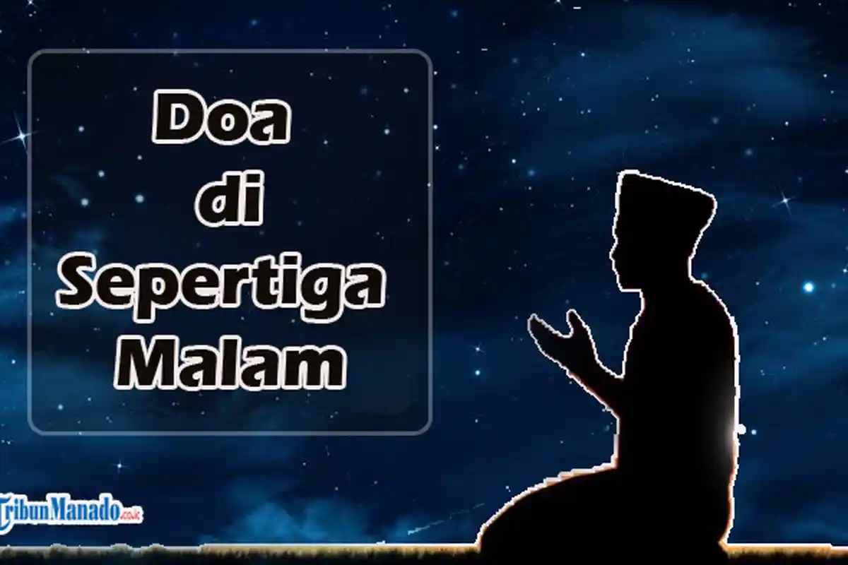 3 Surah Doa Islam yang Dianjurkan Dibaca Saat Sholat Tahajud ...