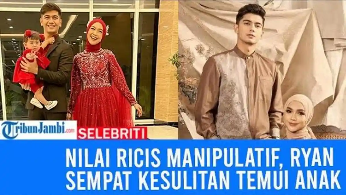 'Keras Hati' Teuku Ryan Sempat Sulit Temui Anak hingga Izin Manajer Ria ...