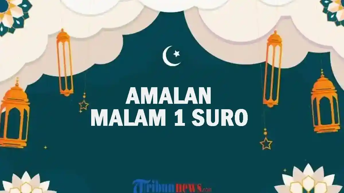 Doa Malam 1 Suro 2026 dalam Bahasa Jawa Beserta Doa Awal Tahun Latin ...