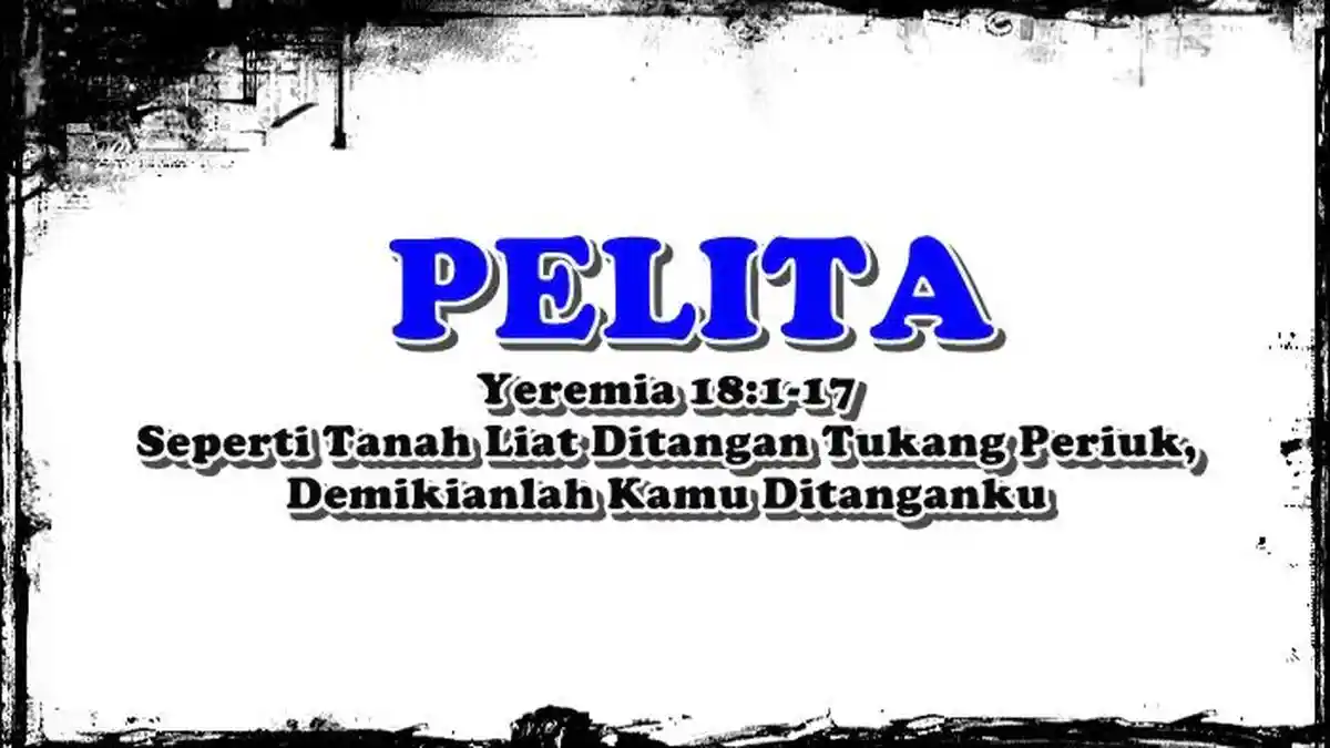 Pelita, Renungan P/KB GMIM, Tanah Liat Ditangan Tukang Periuk ...