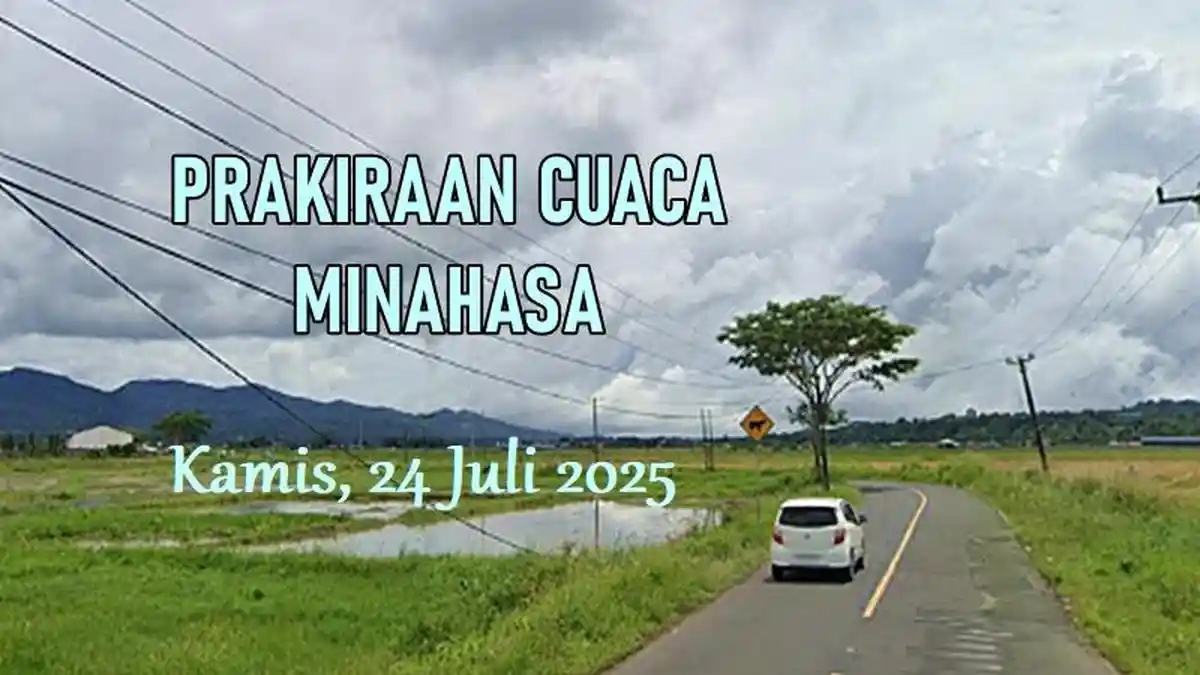 Info Cuaca Minahasa Kamis 24 Juli 2025: Didominasi Cuaca Berawan ...