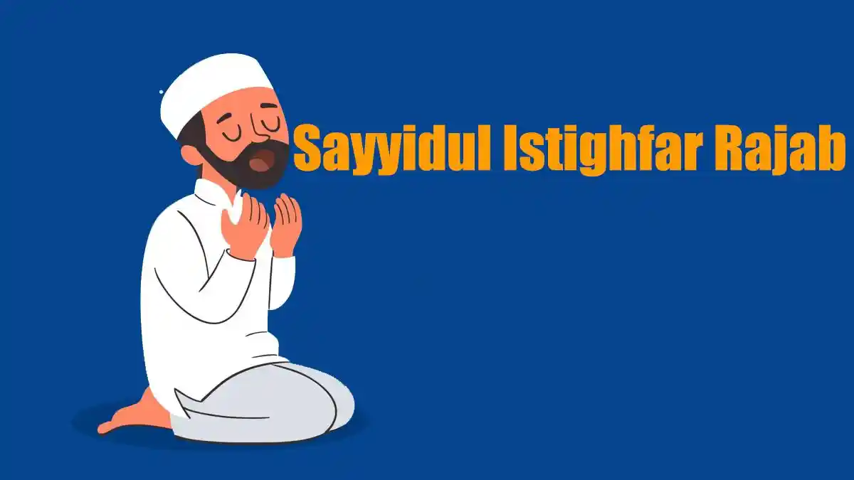 Teks Sayyidul Istighfar Rajab 1447 H, Lengkap Tulisan Latin dan ...