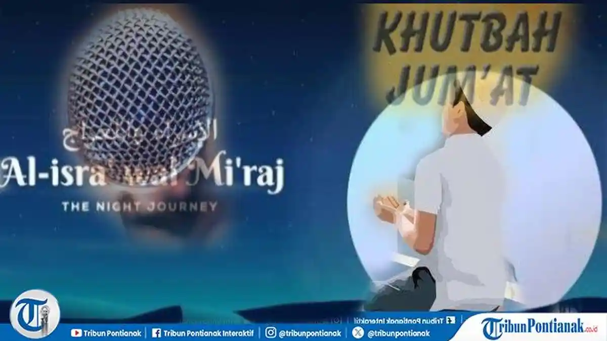 Contoh Khutbah Jumat Tentang Isra Miraj 2026, Tema Sholat dan ...