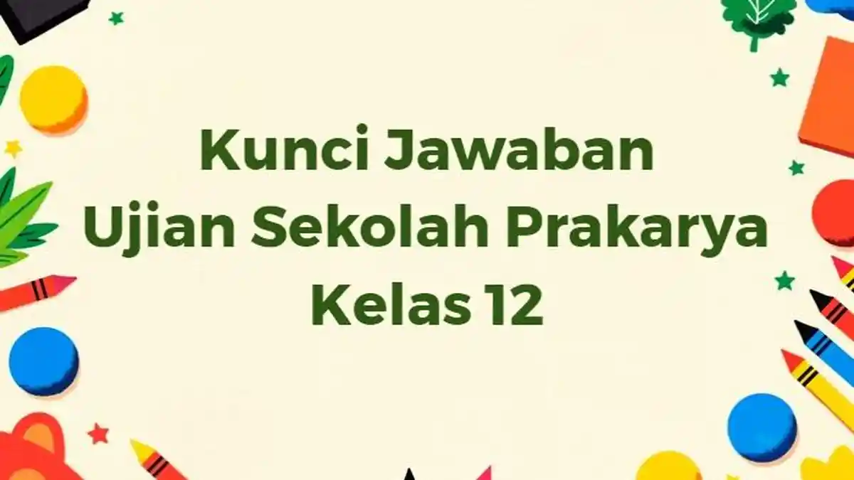 40 Soal Ujian Sekolah Prakarya Kelas 12, yang Termasuk Benda Kerajinan ...