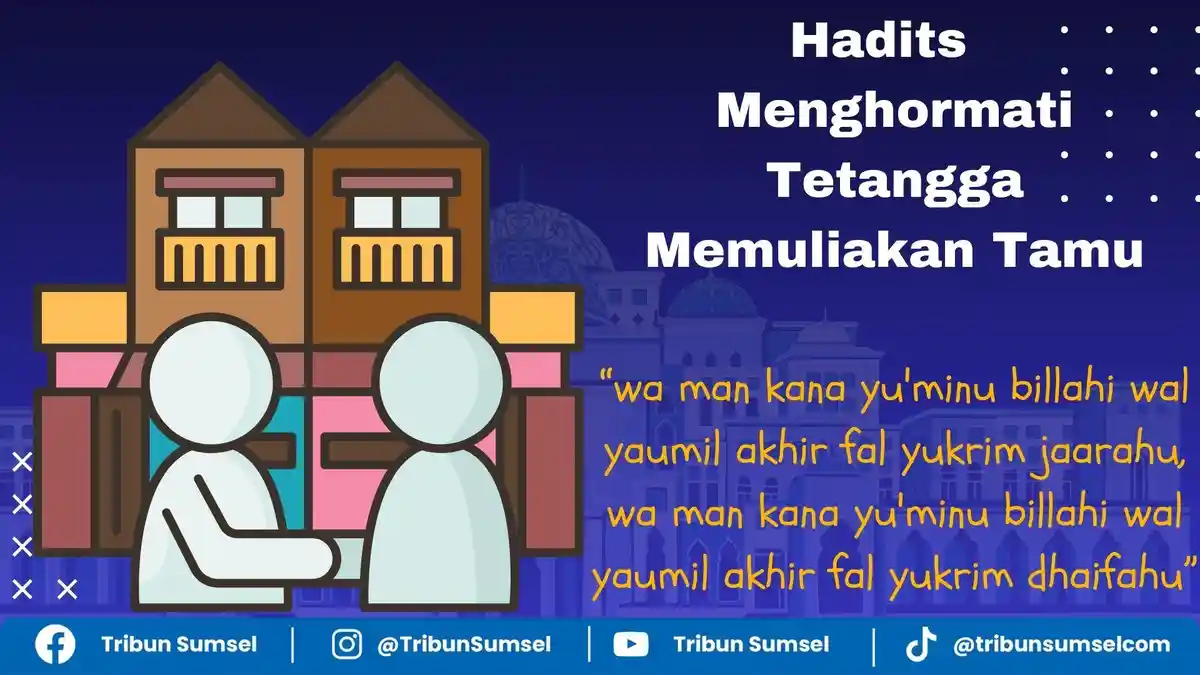 Hadits tentang Menghormati Tetangga dan Memuliakan Tamu, Tulisan Arab ...