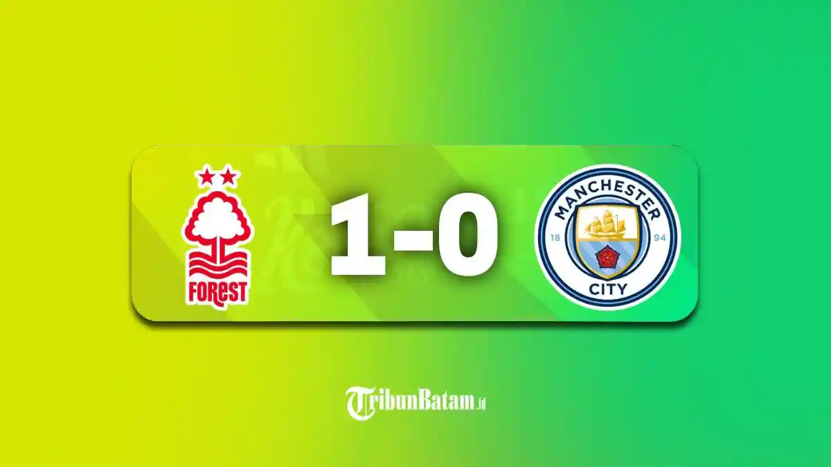 Hasil Nottingham Forest vs Man City, Hudson-Odoi Cetak Gol, Anak Asuh ...