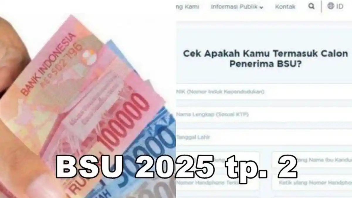 BSU 2025 Tahap 2 Cair Mulai 3 Juli, Begini Cara Cek Status BSU Telah ...
