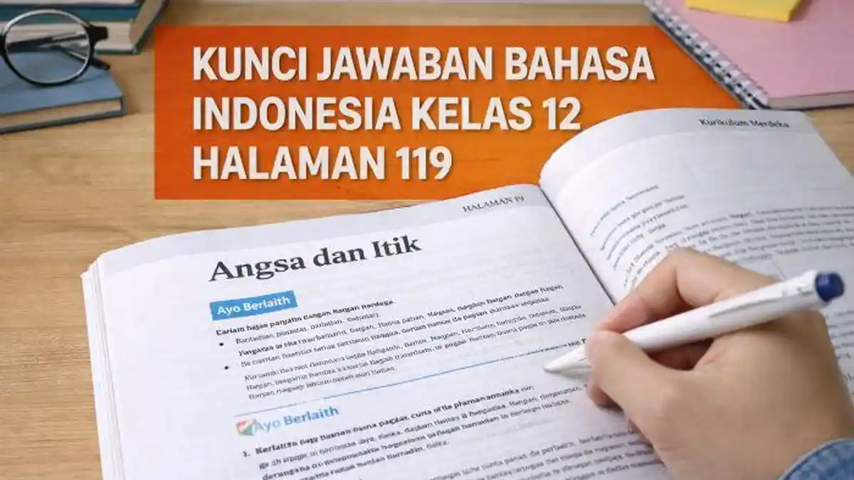 Kunci Jawaban Bahasa Indonesia Kelas 12 Halaman 119 Kurikulum Merdeka ...
