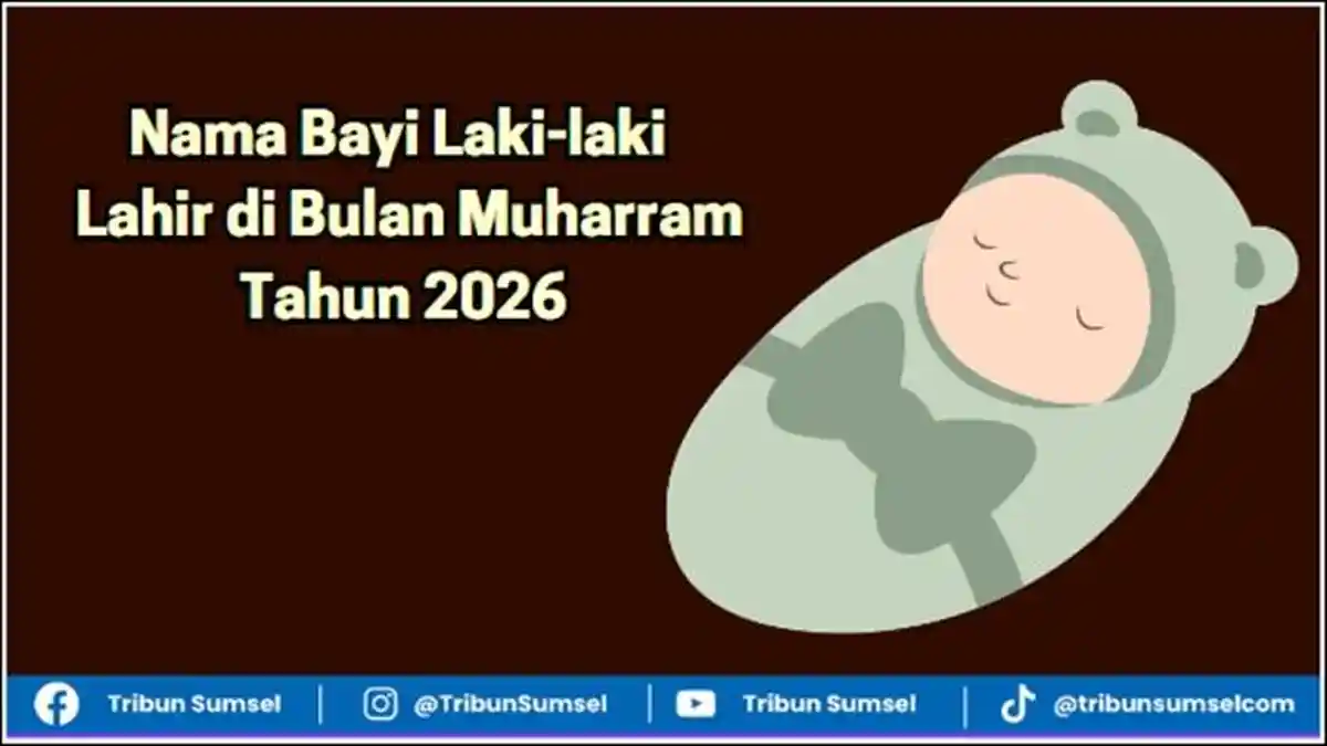 25 Nama Bayi Laki-laki yang Lahir di Bulan Muharram dan Artinya ...