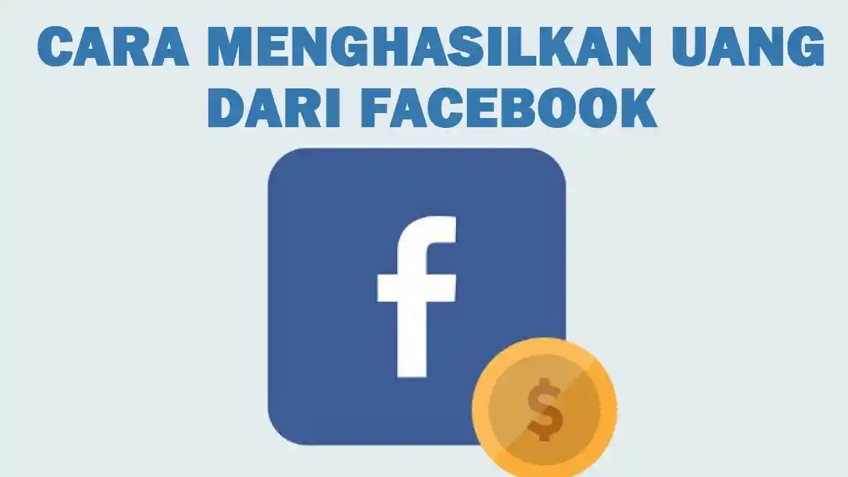 Cara Menghasilkan Uang dari Facebook Terbaru 2024, Aktifkan Mode ...