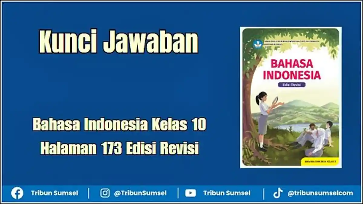 Kunci Jawaban Bahasa Indonesia Kelas 10 Halaman 173 Edisi Revisi, Teks ...
