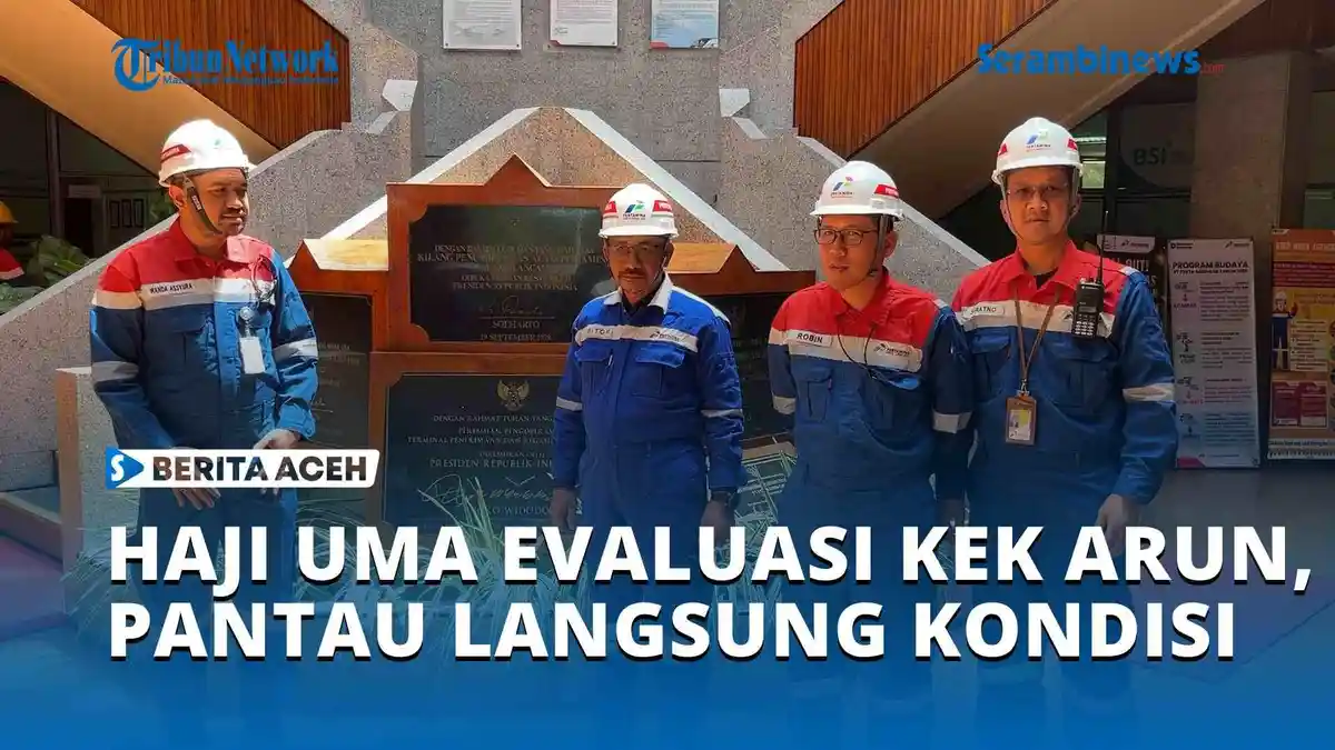 VIDEO Haji Uma Evaluasi KEK Arun, Pantau Langsung Kondisi Kawasan ...