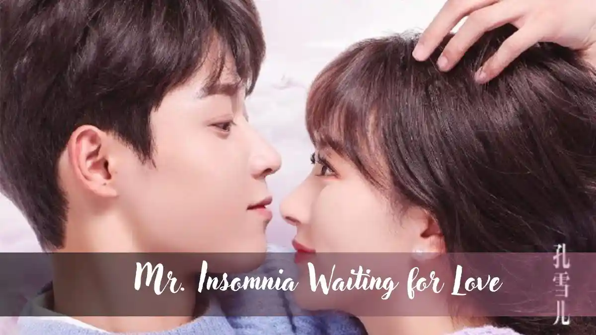 Link Nonton Mr. Insomnia Waiting for Love Full Episode Sub Indo, Drama China Romantis di Youku ...