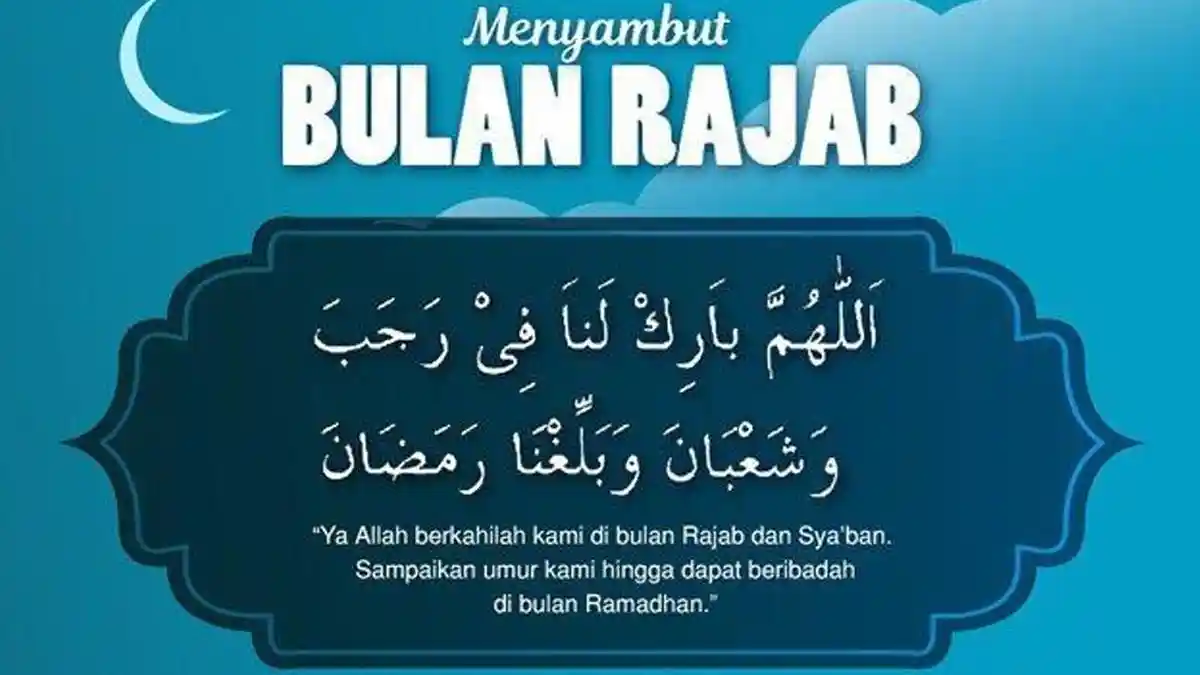 Doa Rajab, Allahumma Bariklana Fi Rajaba Wa Sya'Bana Wa Balighna ...