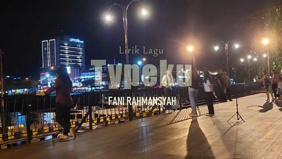 Lirik Lagu Typeku - Fani Rahmansyah - Tribunmanado.co.id