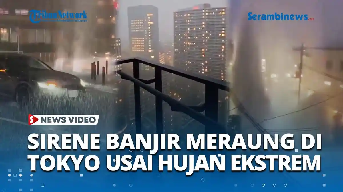 VIDEO Tokyo Dilanda Hujan Ekstrem 'Guerrilla Rainstrom', Sirene ...