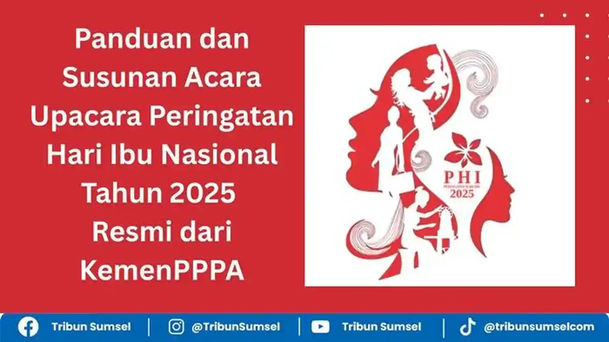 Panduan dan Susunan Acara Upacara Peringatan Hari Ibu Nasional Tahun 2025 Resmi dari KemenPPPA ...
