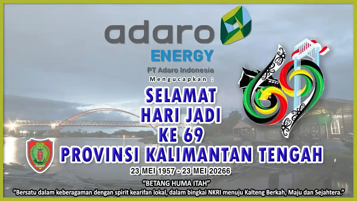 PT Adaro Indonesia Ucapkan Selamat Hari Jadi ke-69 Kalimantan Tengah ...