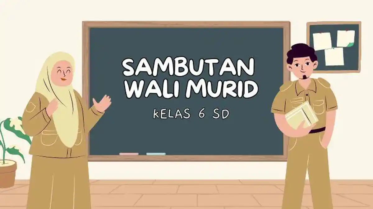 Sambutan Wali Murid Perpisahan Kelas 6 SD yang Lugas dan Berkesan ...